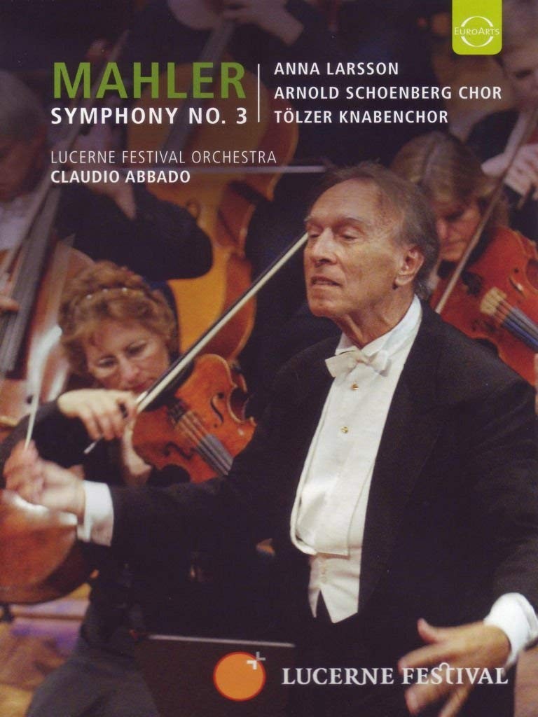 LUCERNE FESTIVAL ORCHESTRA / CLAUDIO ABBADO – MAHLER – SYMPHONY Nº 3 – America Dvd